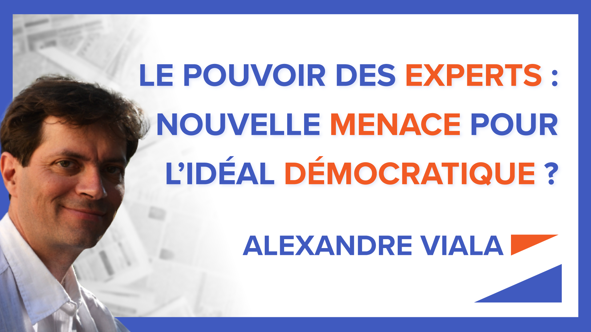Le pouvoir des experts : nouvelle menace pour l'idéal démocratique ...