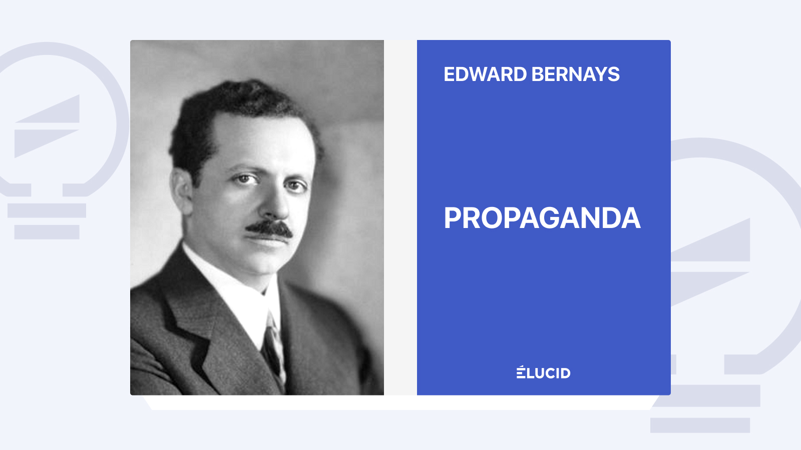 Propaganda - Edward Bernays - Élucid