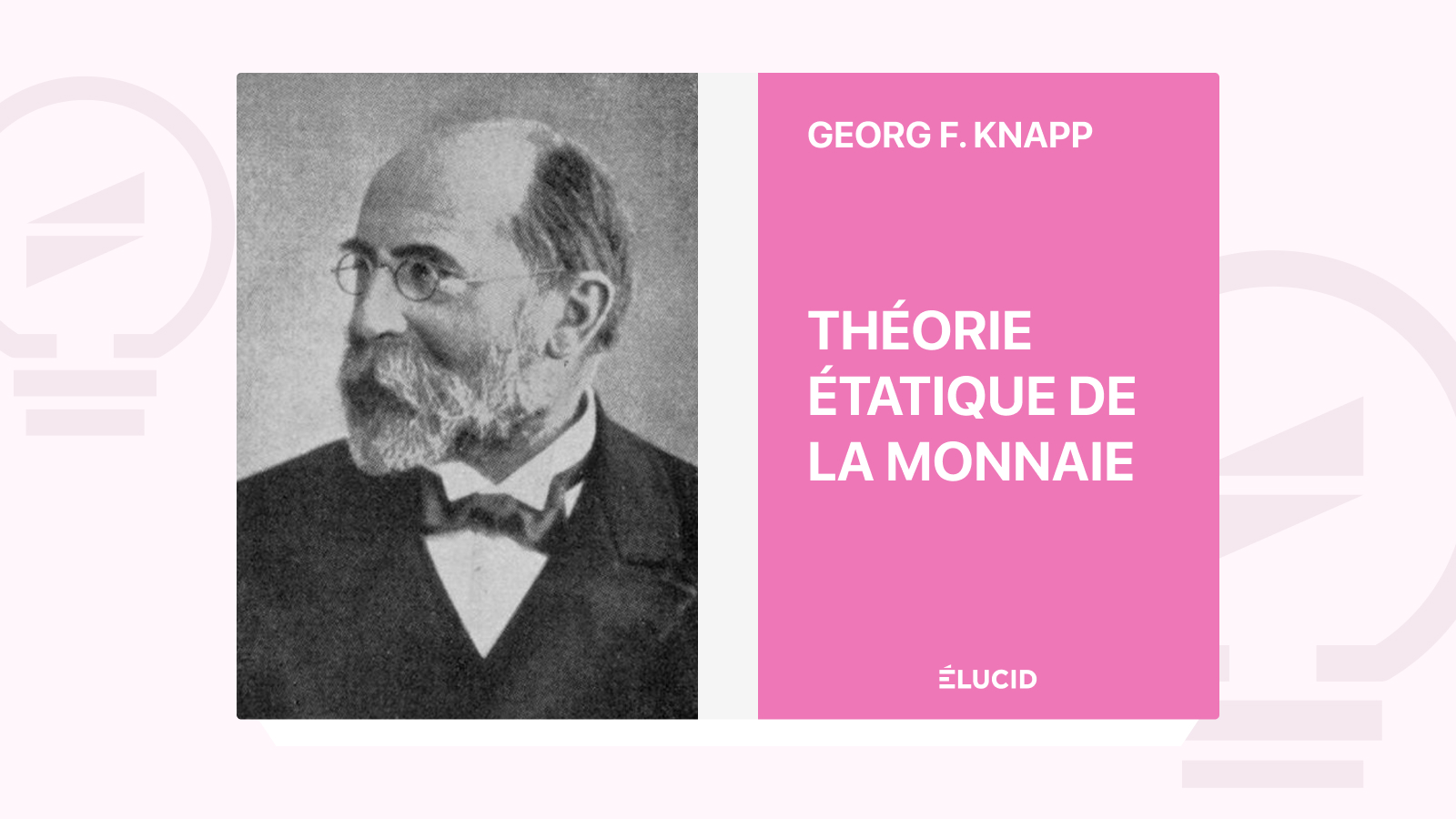 Théorique étatique de la monnaie - Georg Friedrich Knapp - Élucid