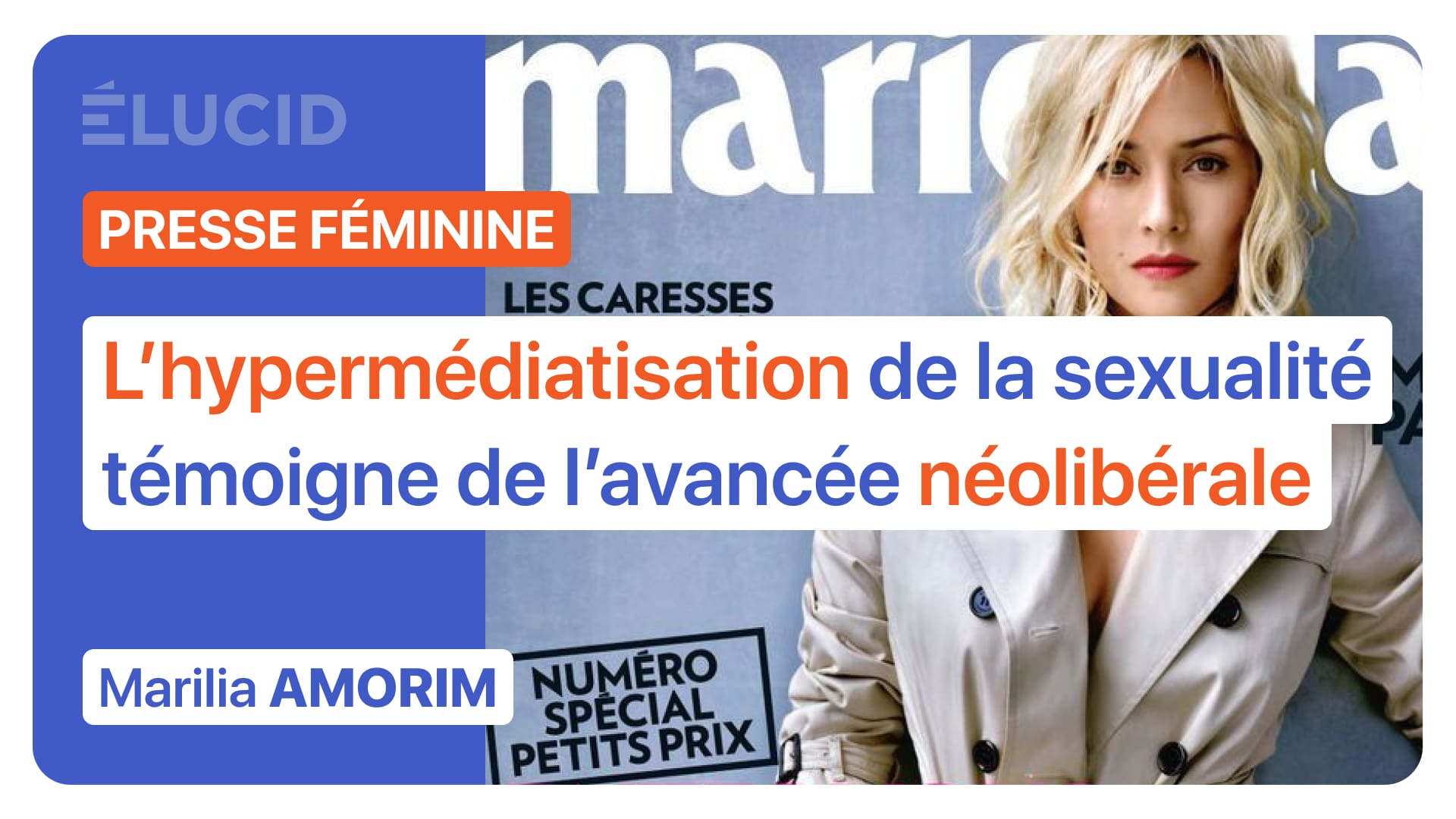 « L’hypermédiatisation de la sexualité témoigne de l’avancée néolibérale » Marilia Amorim - Élucid