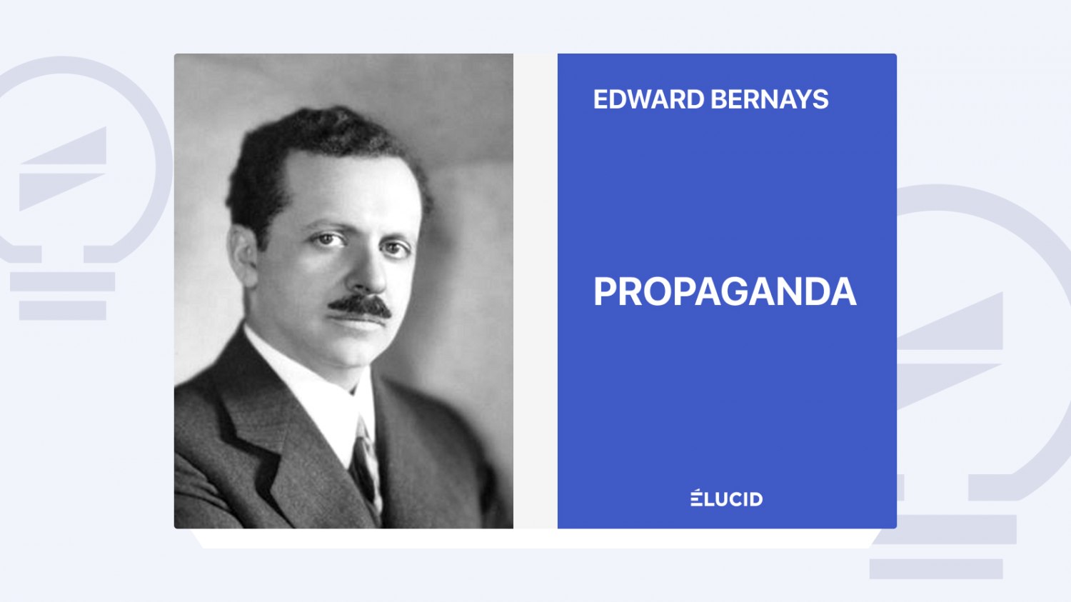 Propaganda - Edward Bernays - Élucid