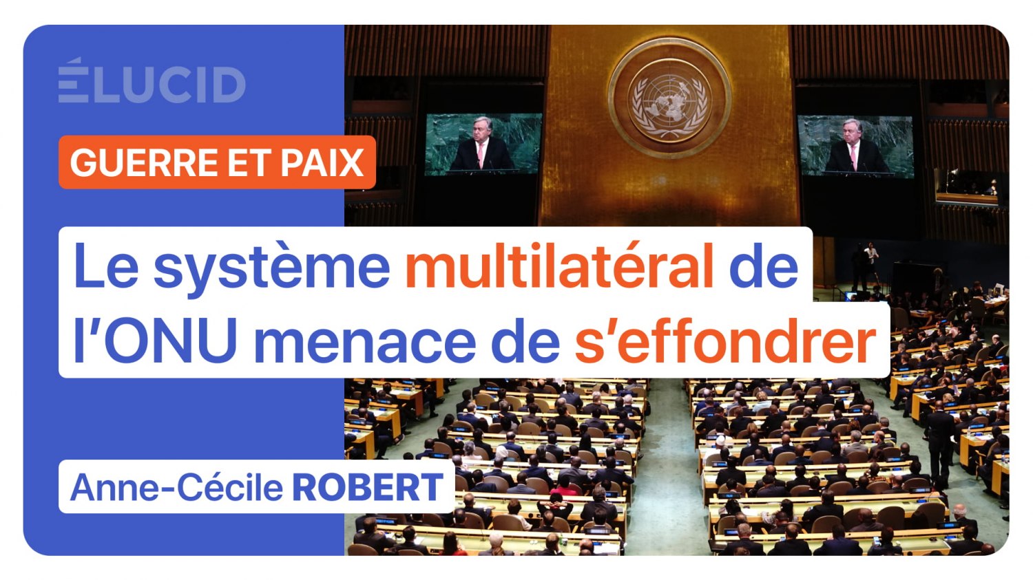 « Le système multilatéral de l'ONU menace de s'effondrer » - Anne ...